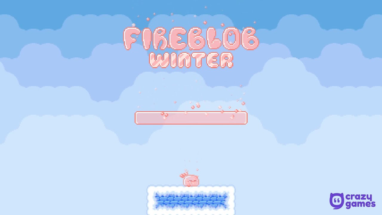 FIRE BLOB WINTER | ПРОХОЖДЕНИЕ | WALKTHROUGH - YouTube