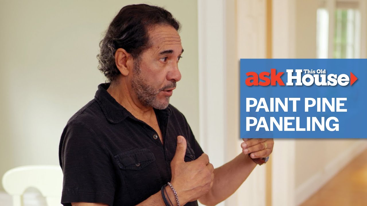 How to Paint Pine Paneling | Ask This Old House - YouTube