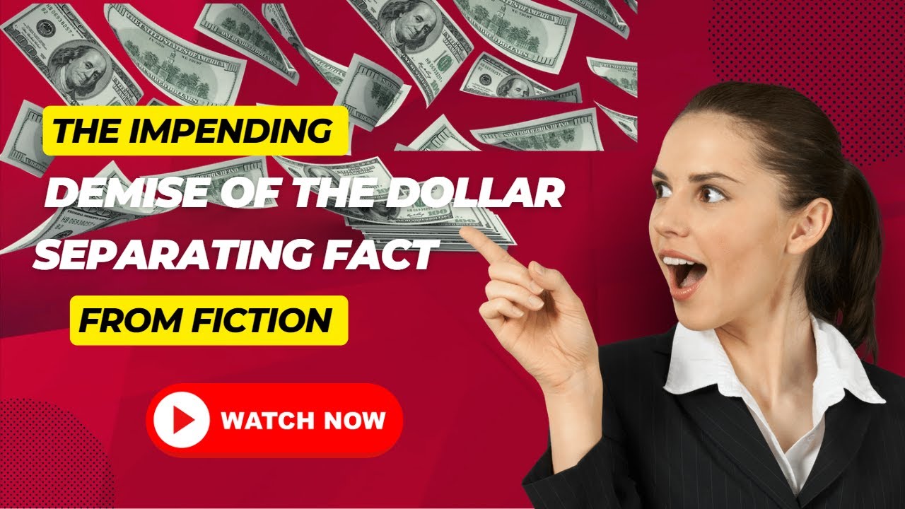 Unveiling the Reality Behind the Dollar's Destiny - YouTube