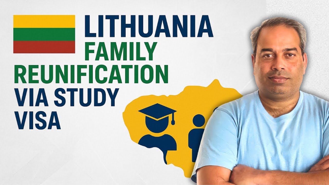 Lithuania Family Reunification Visa Process on Study Visa | Complete ...