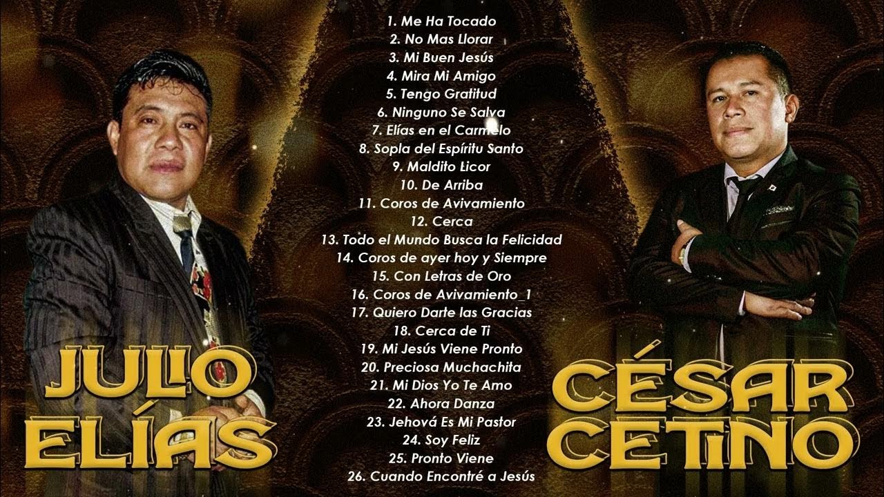 Mix Julio Elías y César Cetino||(Álbum Completo)||Lo mejor de Julio ...
