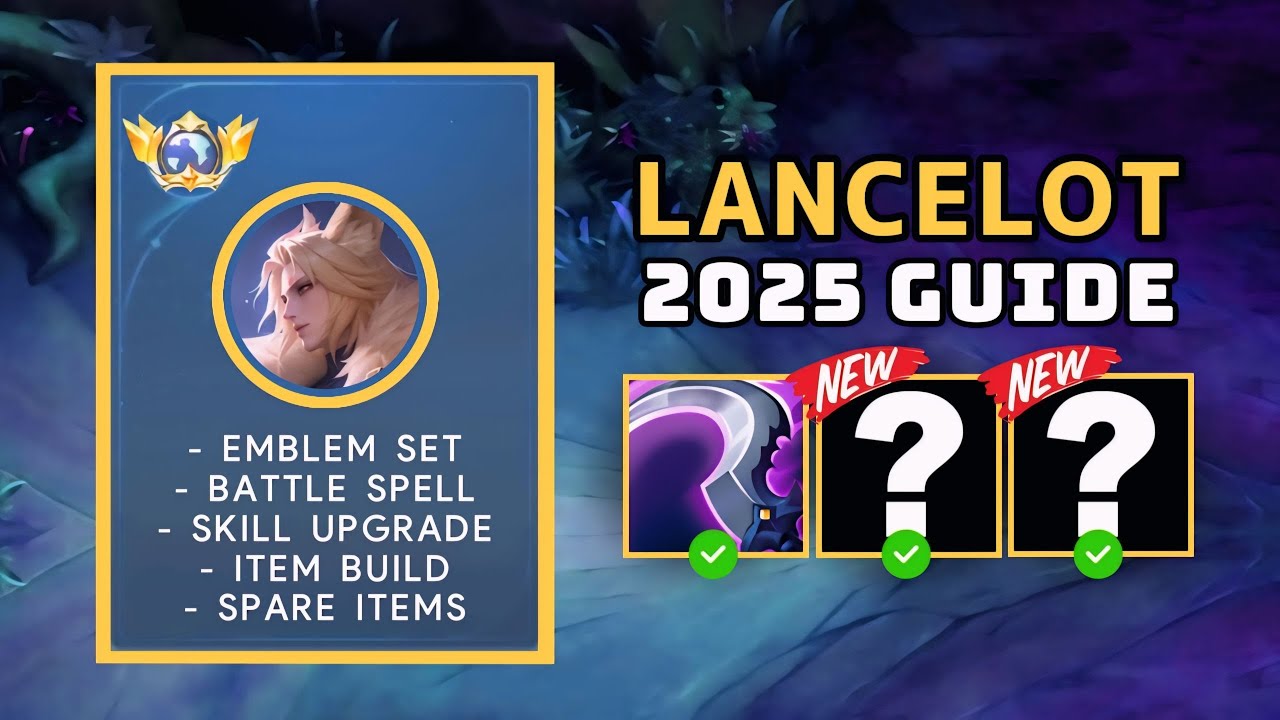 Lancelot 2025 Guide: New Best Build and Emblem Set | Mobile Legends ...