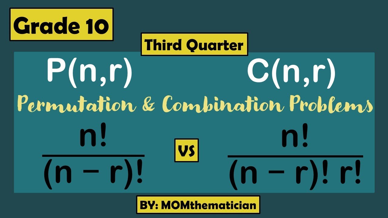 Grade 10 Q3 Week3 Assessment Combinations And Permutations What S The Difference Youtube