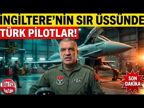 İNGİLTERENİN SIR ÜSSÜNDE TÜRK PİLOTLAR!