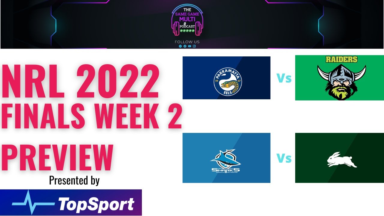 NRL Finals Week 2 Preview Podcast | Best NRL Podcast | NRL Tips ...