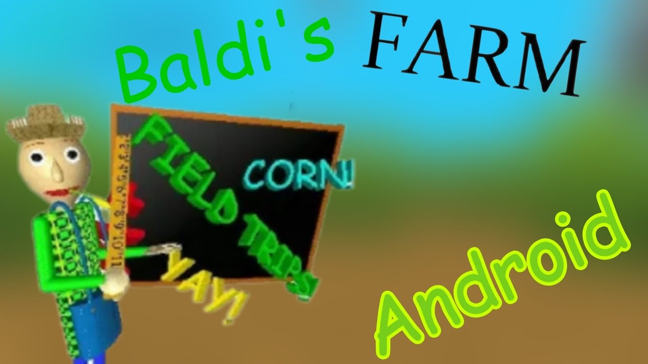 Farm! | Baldi's Farm Android (Baldi's Basics Mod) - YouTube