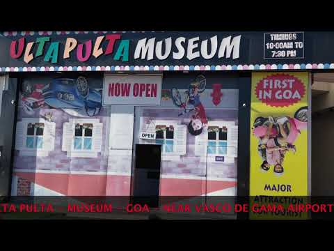 ULTA PULTA MUSEUM - GOA, NEAR VASCO DE GAMA INTERNATIONAL AIRPORT - YouTube