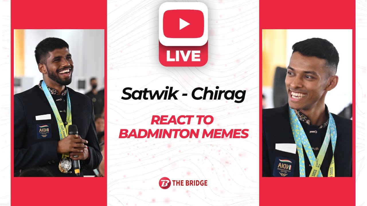 Satwik and Chirag react to badminton memes | The Bridge Live - YouTube