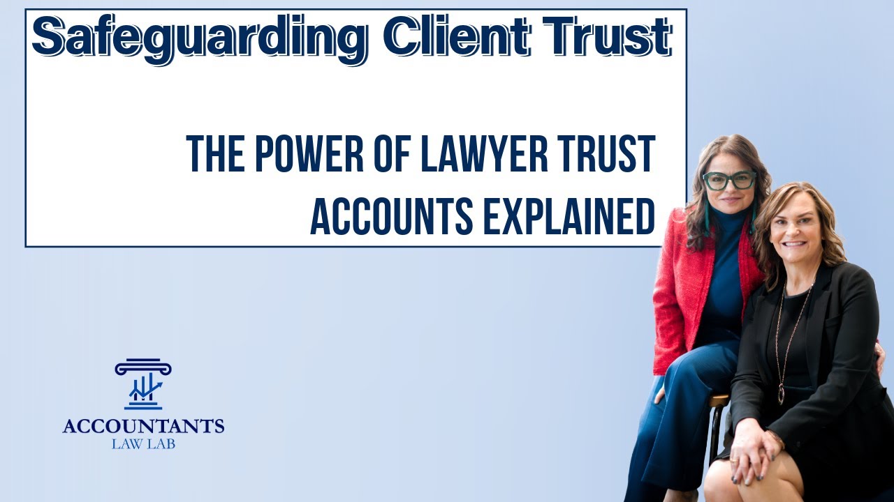 Safeguarding Client Trust: The Power of Lawyer Trust Accounts - YouTube