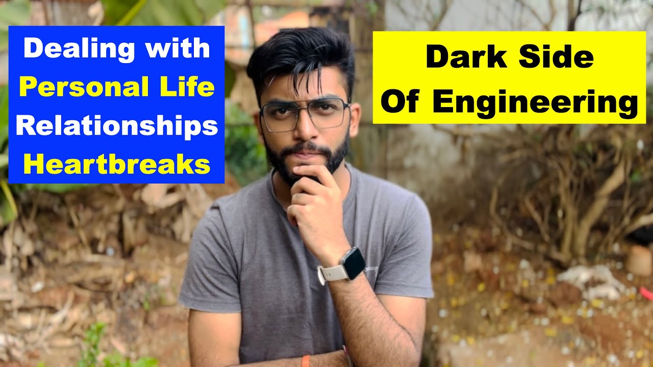 The Dark Side of Engineering: Dealing with Personal Relationships and ...