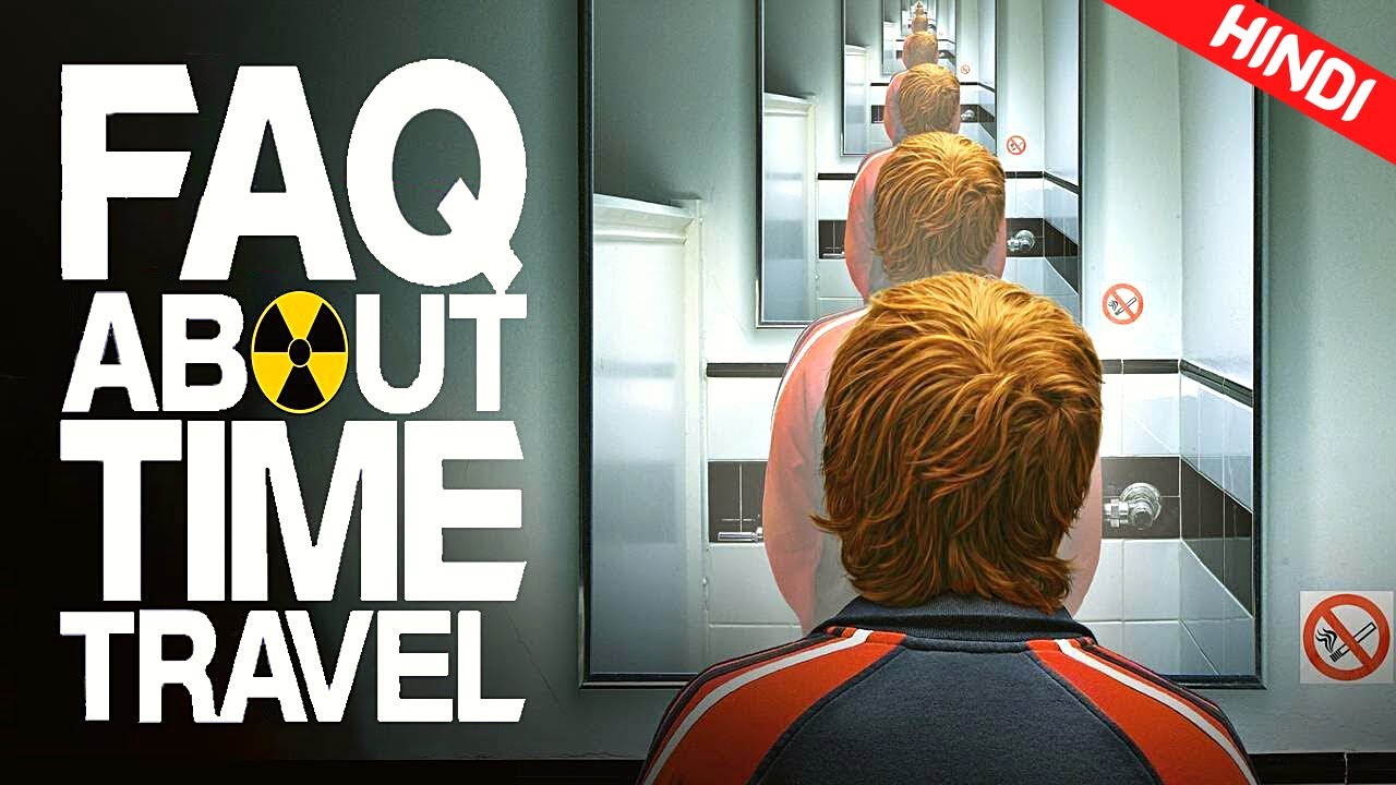 FAQ About Time Travel 2009 Sci-Fi | Latest Hollywood Time Travel Movie ...