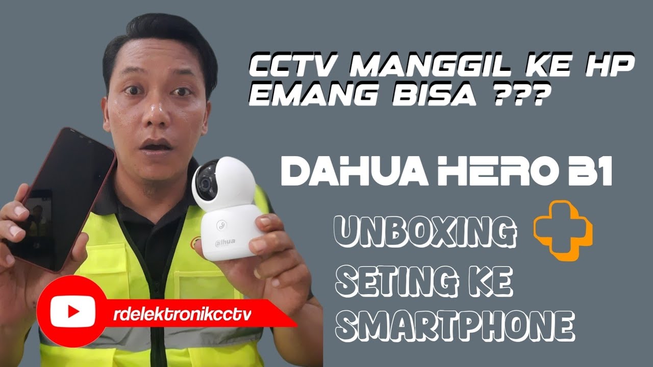 CCTV WIRELLES DAHUA HERO B1 | KAMERA CCTV H3B | UNBOXING DAN SETING KE ...