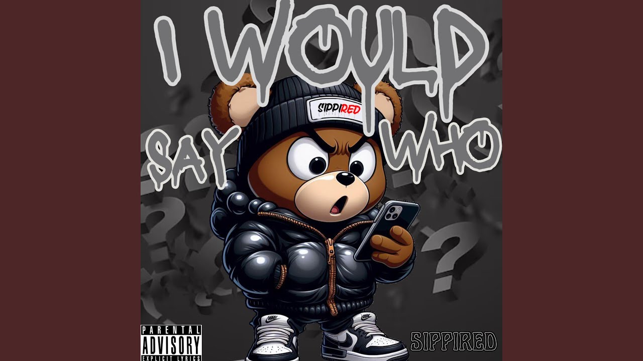 I Would Say Who - YouTube