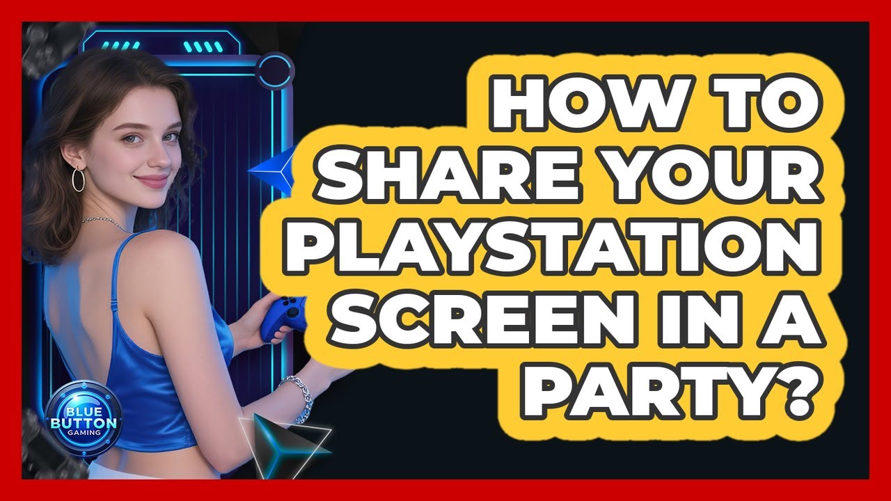 How To Share Your PlayStation Screen In A Party? - YouTube