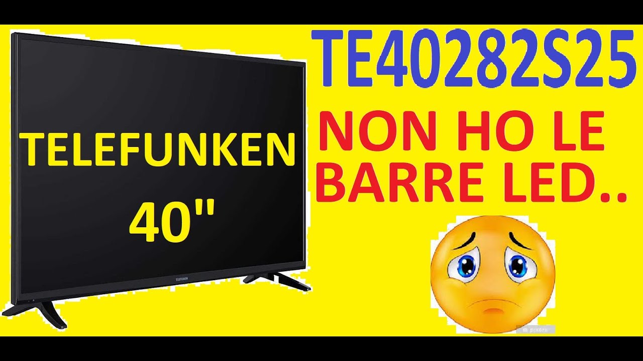 TV TELEFUNKEN 40" : NON HO LE BARRE LED, COME RISOLVERE. - YouTube