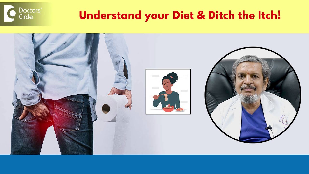 Avoid Itchy bottom with Diet & Hygiene Tips | Avoid Anal Itch - Dr ...