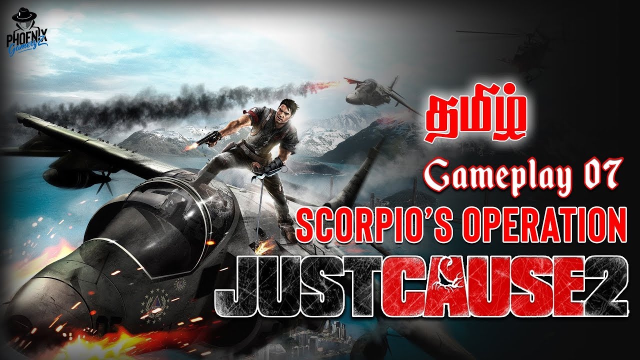 Just Cause 2 - Scorpio's Mission - Gameplay - 07 || PhoeniX GamerZz ...