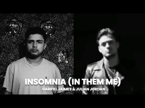 Gabriel Jaimes & Julian Jordan - INSOMNIA (In them me) (Official Video ...