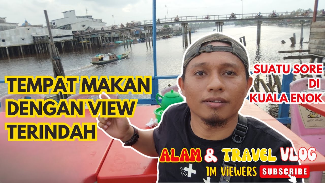 BEATIFUL📍 Tempat makan dengan view terindah di KUALA ENOK - YouTube