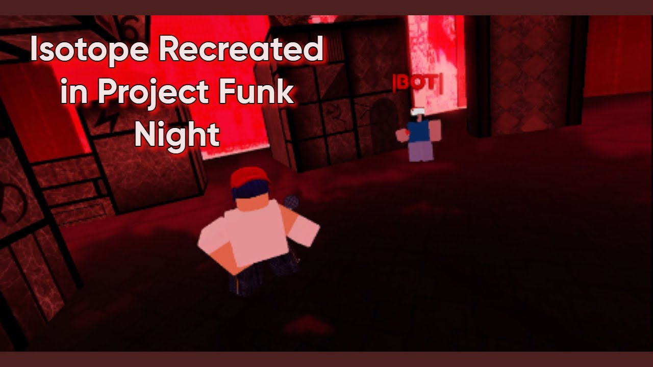 Isotope Recreated in Project Funk Night - YouTube