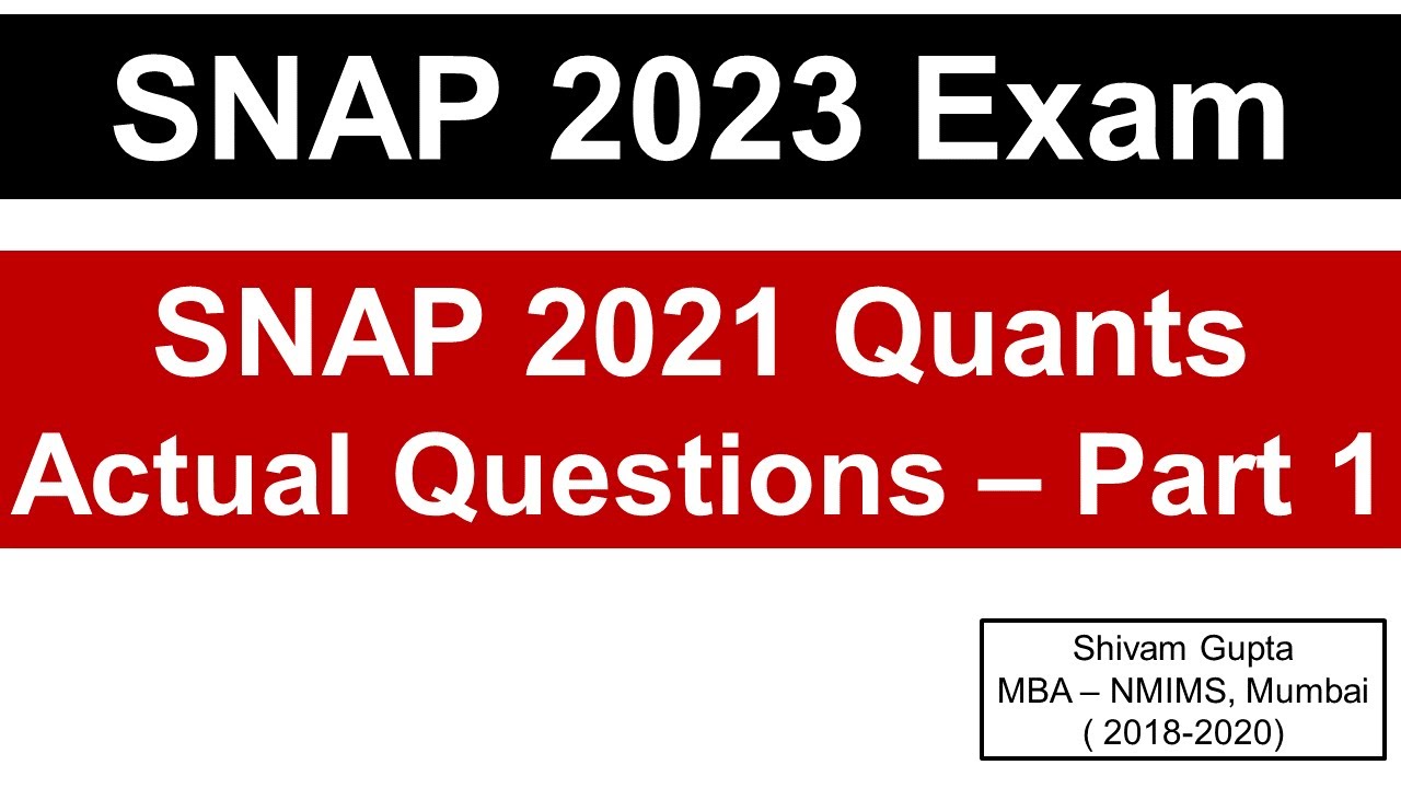 SNAP 2023 Exam: SNAP 2021 Actual Quants Questions - Part -1 || Mission ...