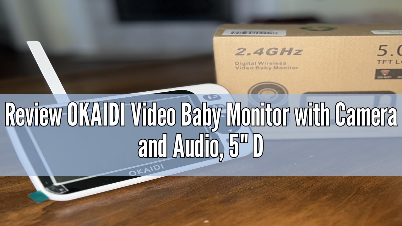 Review OKAIDI Video Baby Monitor with Camera and Audio, 5" Display Baby ...