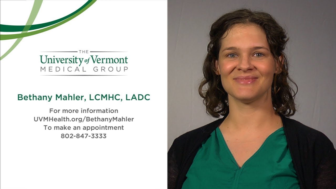 Bethany Mahler, LCMHC, LADC -Burlington, VT, UVM Medical Center - YouTube