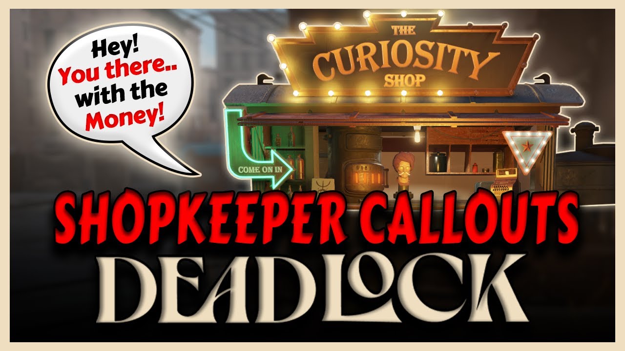 Shopkeeper Voicelines: Call Outs & Item Browsing | Valve´s Deadlock ...