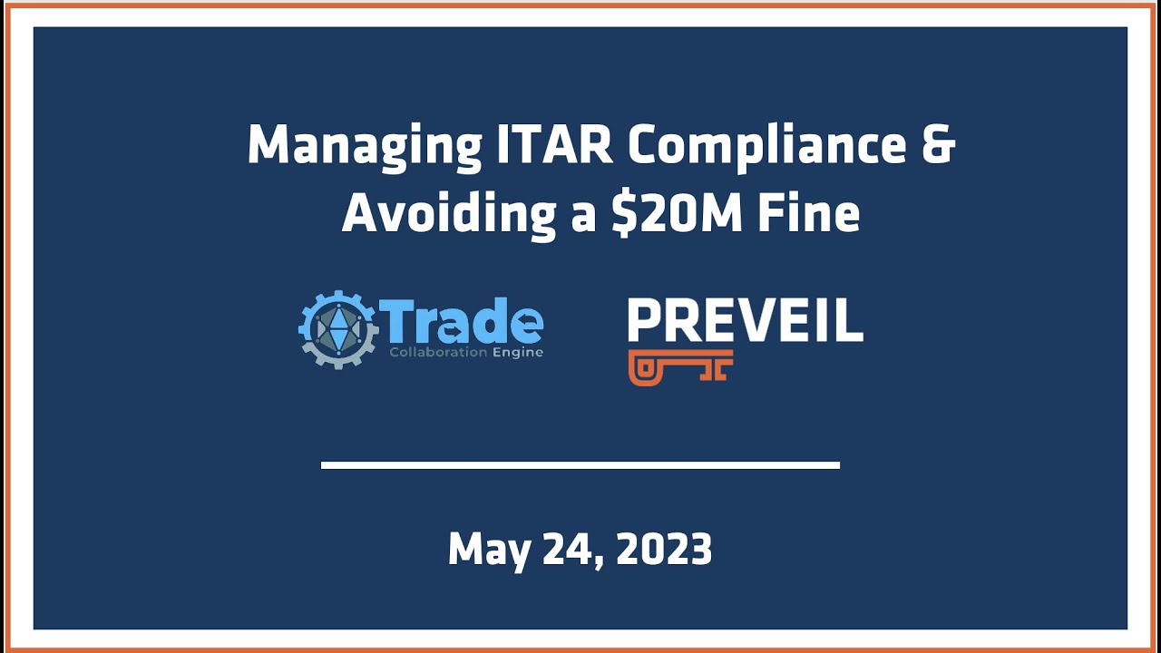 Managing ITAR Compliance & Avoiding a $20M Fine - YouTube