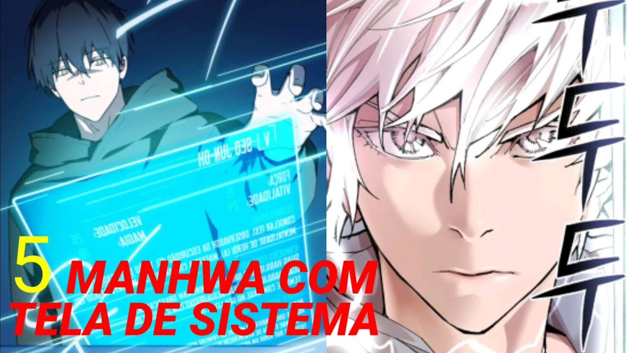 TOP 5 MANHWA COM TELA DE SISTEMA COM PROTAGONISTA MUITO FORTE/APELÃO ...