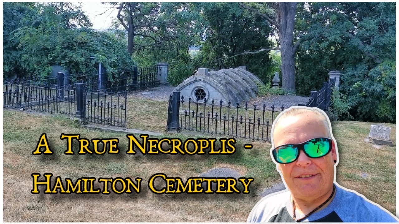 A True Necropolis - Hamilton Cemetery - Road Trip!!!! - YouTube