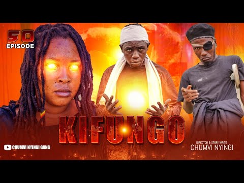 KIFUNGO - EPISODE 50 | STARRING CHUMVINYINGI & MASELE CHAPOMBE & GONDO ...