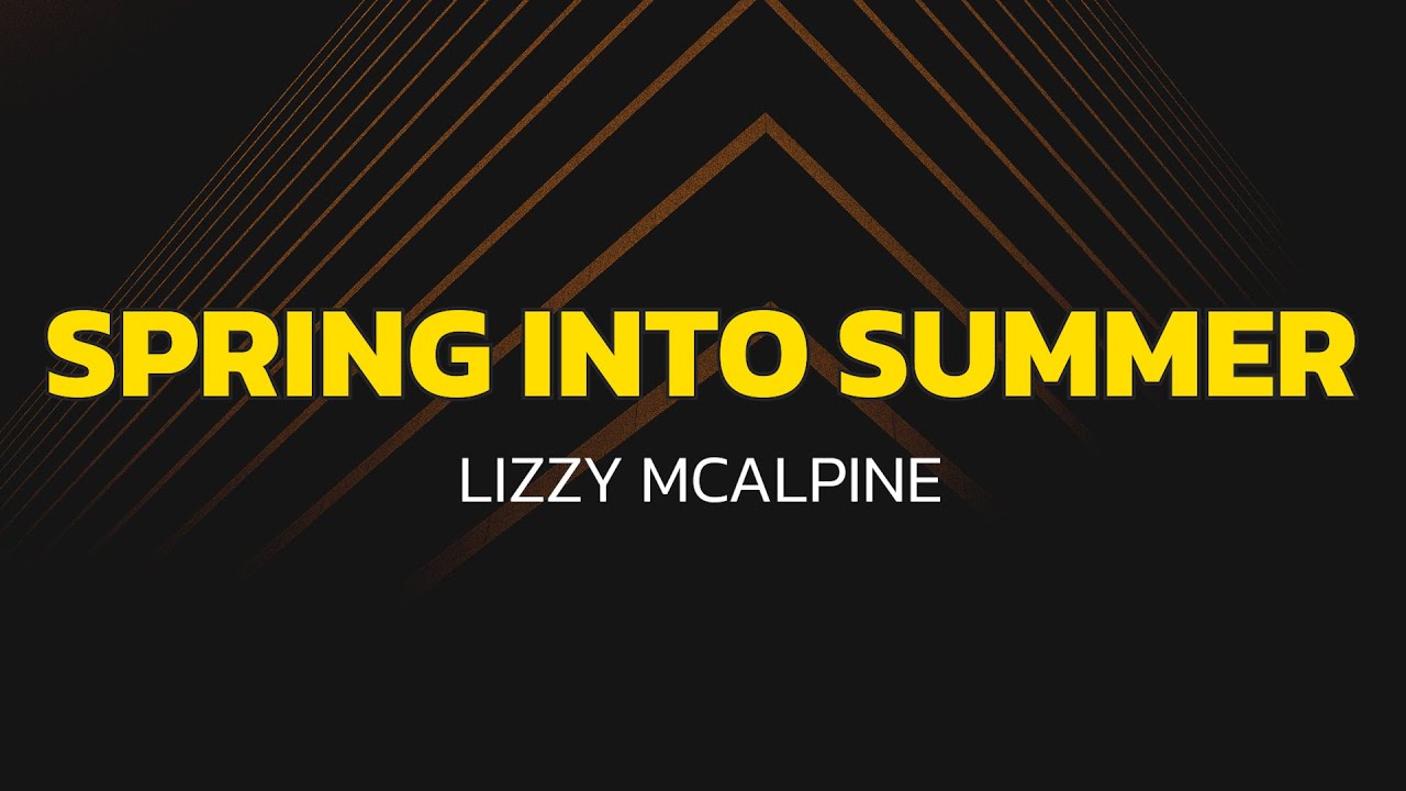 Lizzy McAlpine - Spring Into Summer (Lyrics) - YouTube