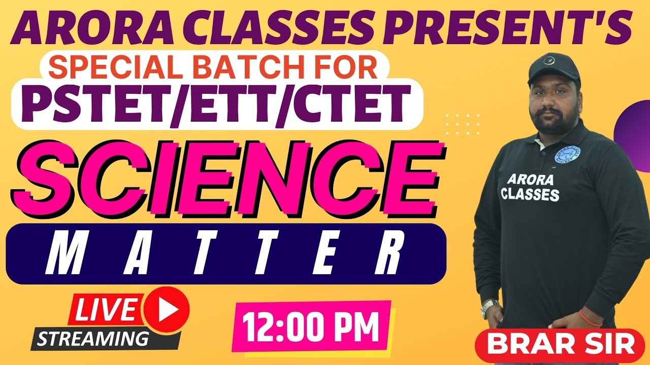 SCIENCE | SPECIAL BATCH FOR ETT,PSTET,CTET | MATTER | DAY-1 | 100% ...