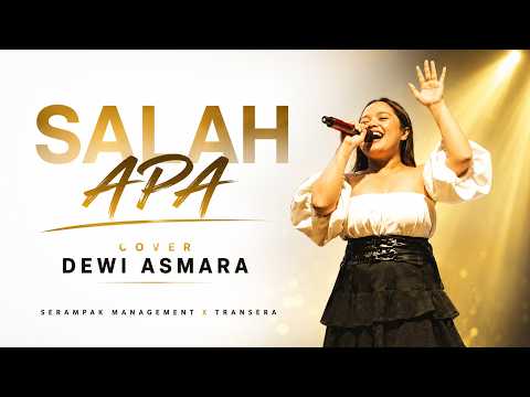SALAH APA Cover DEWI ASMARA || SERAMPAK MANAGEMENT X TRANSERA