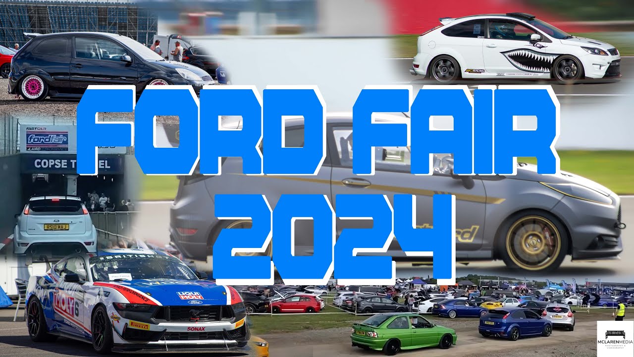 Ford Fair : Silverstone 2024 - YouTube