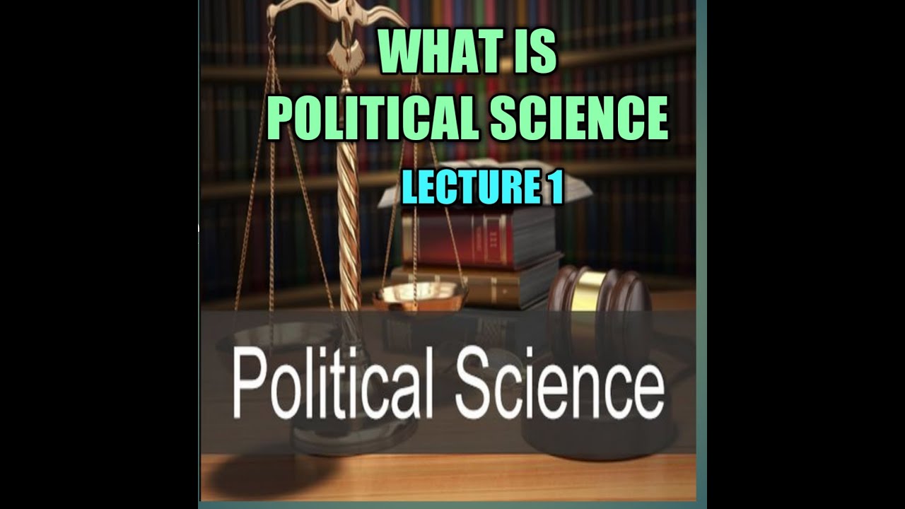 definations of political science (lecture 1) - YouTube