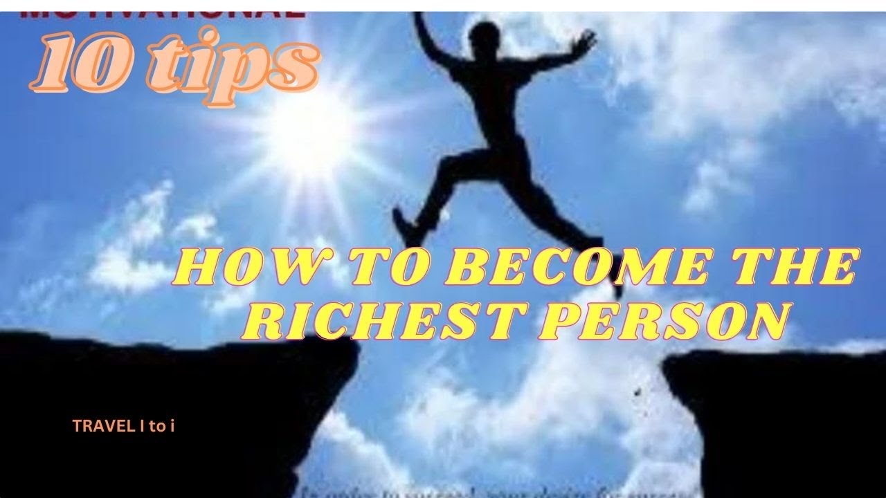310 steps to become rich# Qualities of a rich Person: Become a ...