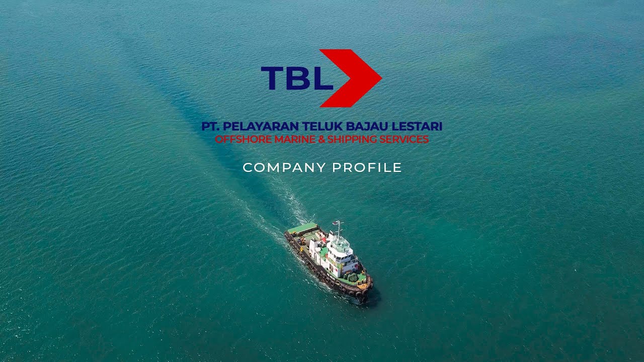 Company Profile PT. Pelayaran Teluk Bajau Lestari - YouTube