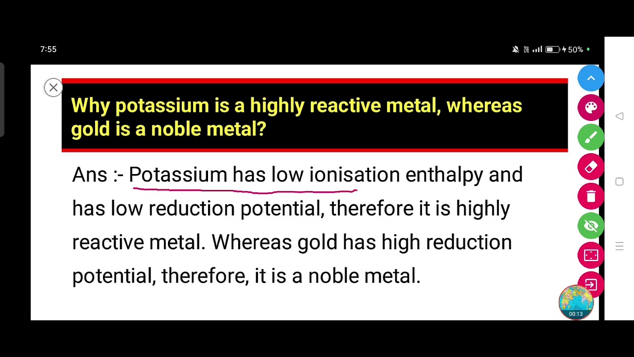 Why potassium is a highly reactive metal, whereas gold is a noble metal ...