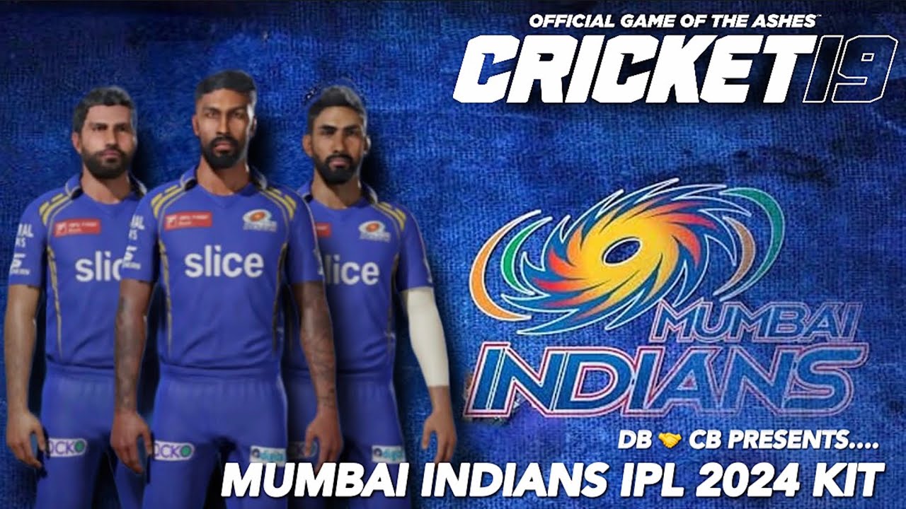 IPL 2024 • Mumbai Indians IPL 2024 Team in Cricket 19 • Cricket 19 IPL ...