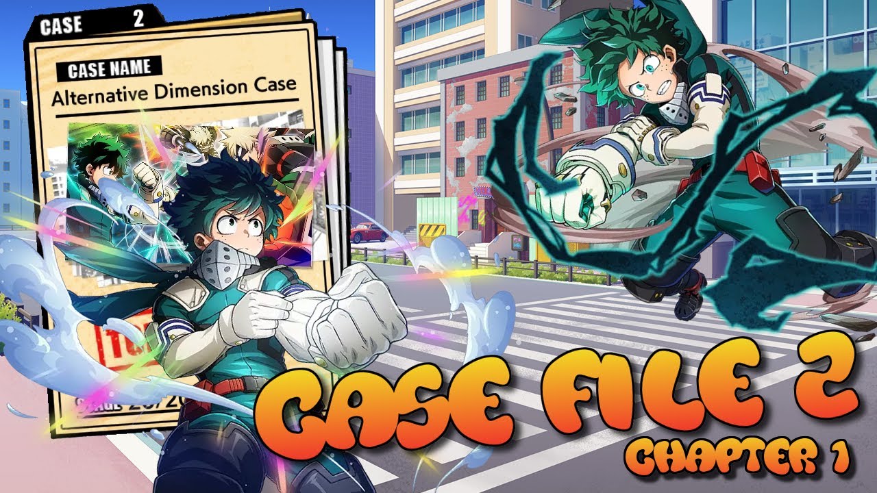 Case File 2 Chapter 1! Alternative Dimension Story and Bosses! (My Hero ...