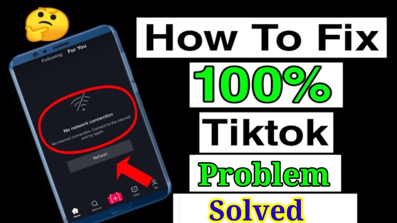 Tiktok On Internet Connection Problem? How to Fix Tiktok On Network ...
