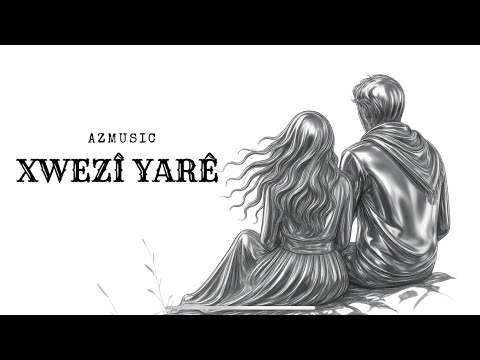 Azmusic - Xwezi yarê