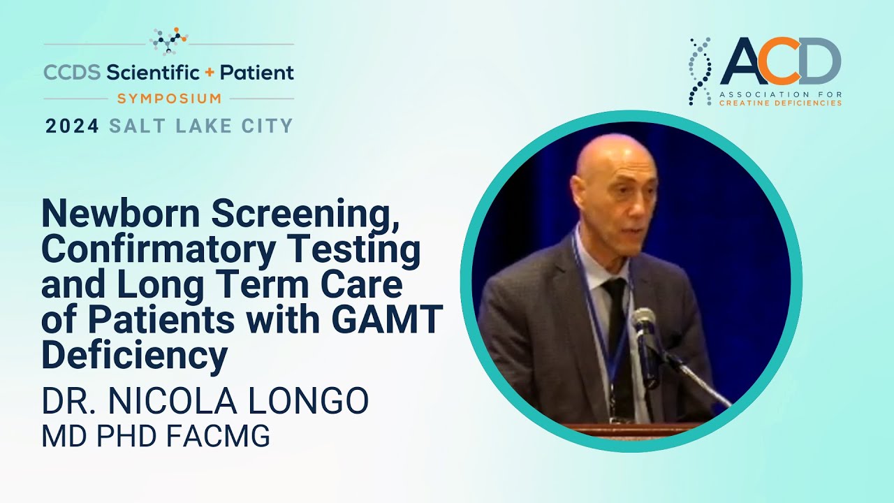 2024 - Nicola Longo - GAMT Deficiency: NBS to Long Term Care - YouTube