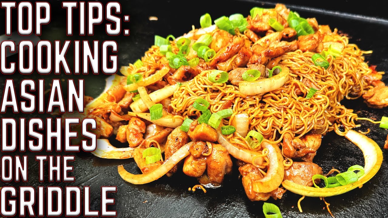 TOP TIPS FOR COOKING ASIAN DISHES ON THE GRIDDLE! EASY ASIAN RECIPES ...
