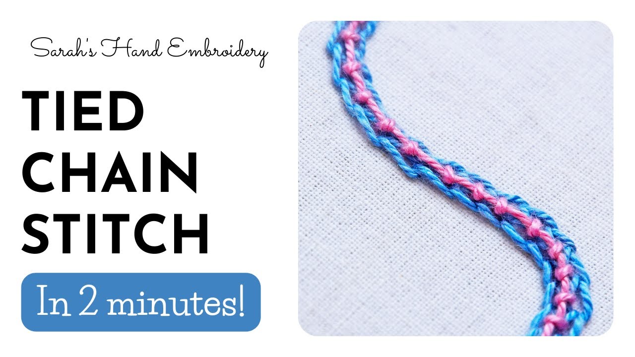 How to do Tied Chain Stitch - YouTube