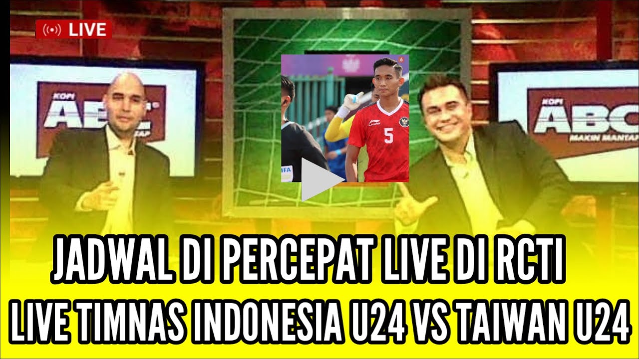🔴LIVE TIMNAS INDONESIA VS TAIWAN U24 DI ASIAN GAMES SORE INI |INDRA SJAFRI TURUNKAN SKUAD ...