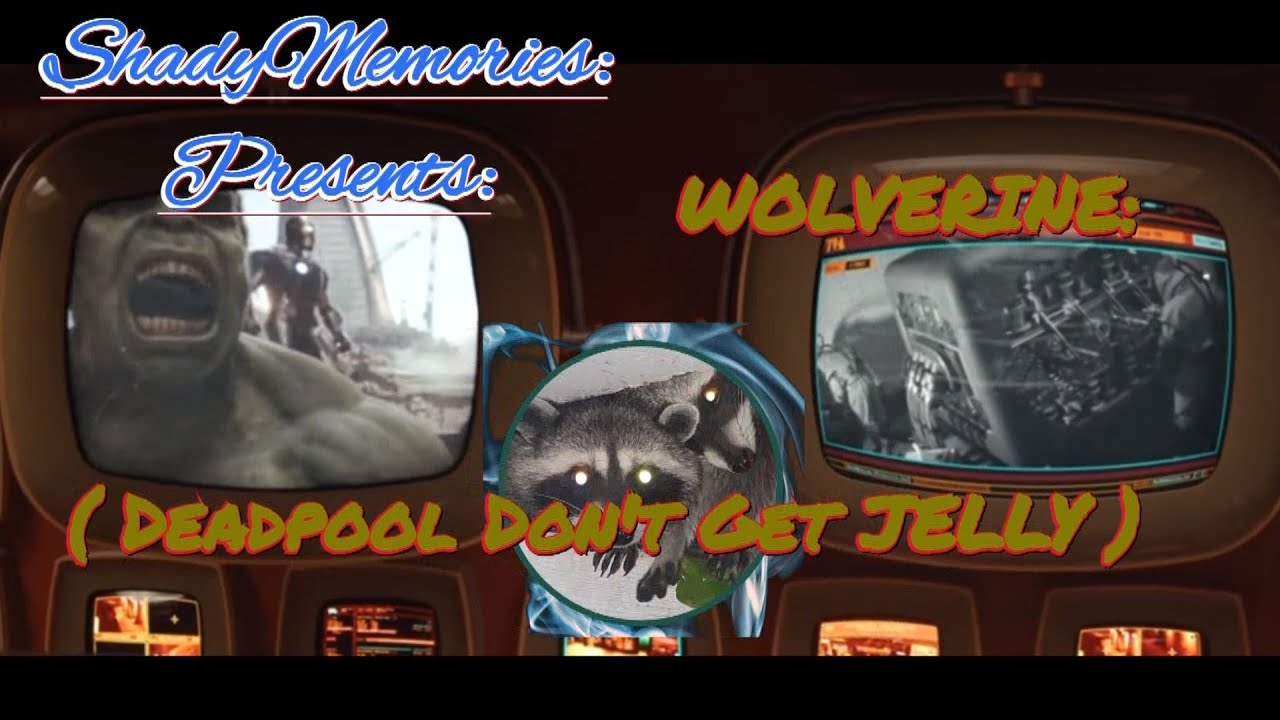 Wolverine (Deadpool Don't Get Jelly) She Don't Use Jelly - Parody # ...