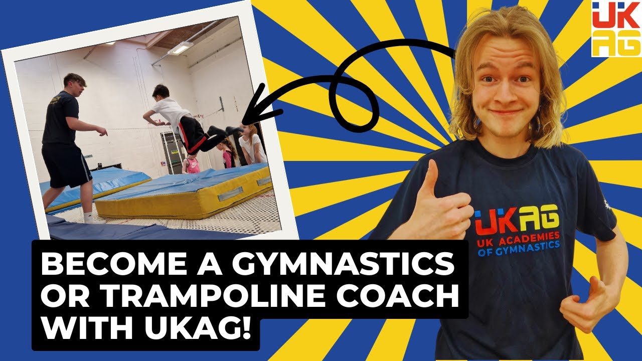 Learn to Coach Gymnastics & Trampolining with UKAG - YouTube